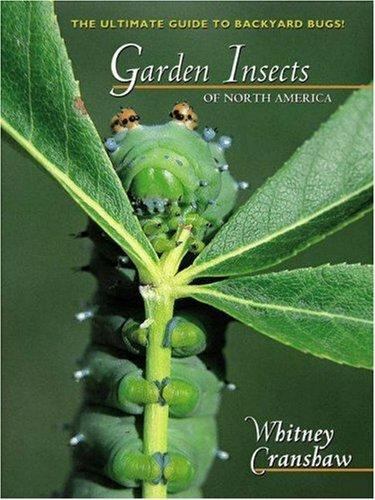 Garden Insects of North America by Whitney Cranshaw; 2004 | eBay