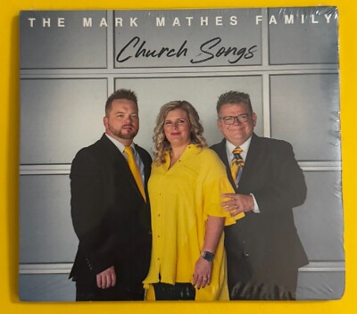 The Mark Mathes Family Church Songs Christian Music CD New/Sealed | eBay