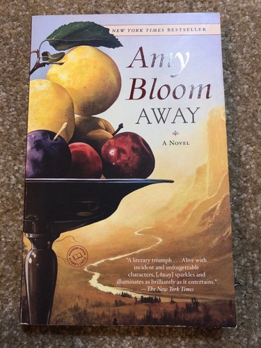 Away by Amy Bloom (2007) 9781400063567| eBay