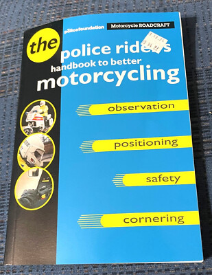 Motorcycle Roadcraft The Police Rider's Handbook to Better Motorcycling ...