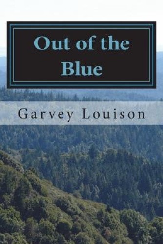Out of the Blue by Garvey Louison [Paperback] 9781720506904| eBay