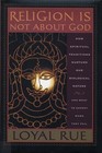 Loyal Rue Religion Is not About God (Paperback) (UK IMPORT ...