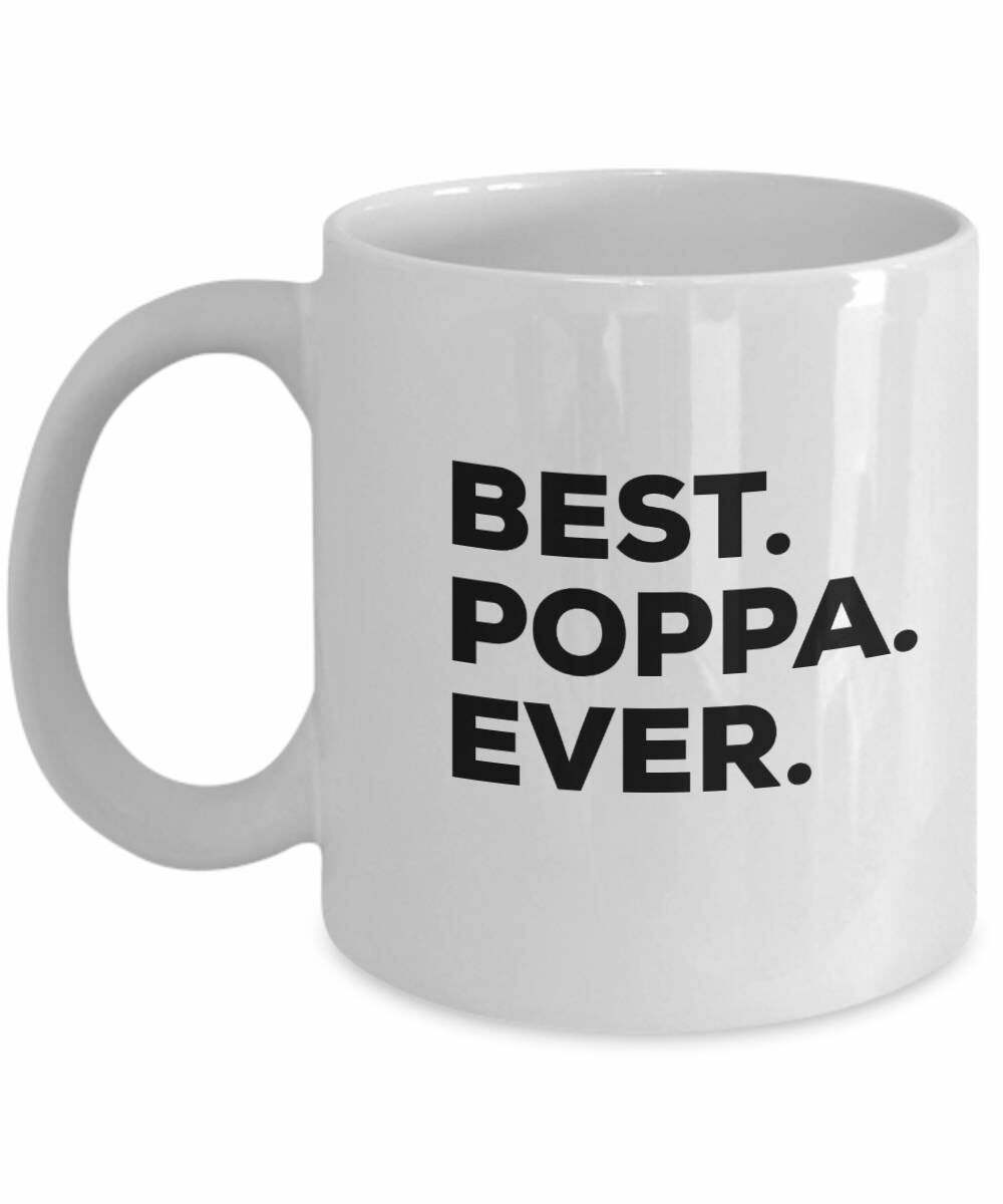 Best Poppa Ever, Gift for Poppa , Poppa Coffee Mug, Poppa Mug | eBay