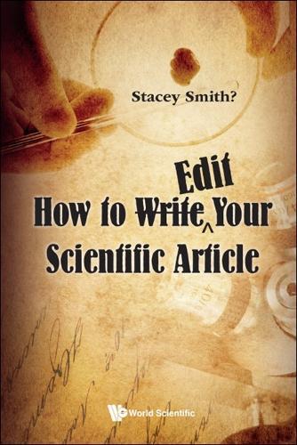Stacey Smith? How To write Ë„edit Your Scientific Articl (Relié) | eBay