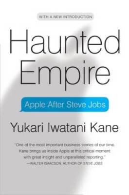 Haunted Empire: Apple After Steve Jobs - Paperback - GOOD 9780062128263 ...