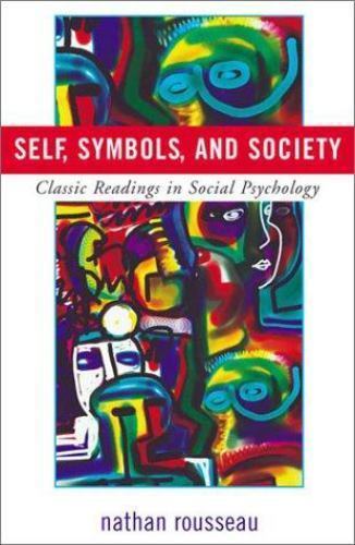 Self, Symbols, and Society: Classic Readings in Social Psychology ...