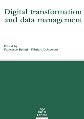 Francesco Bellini Fabrizio D'Asc Digital transformation and data manage ...