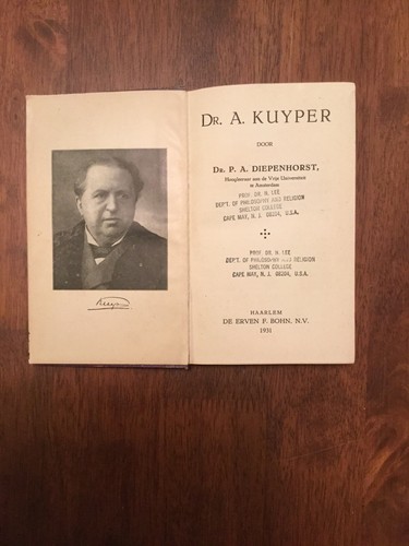 Dr. A. Kuyper. By P. A. Diepenhorst. 1931. 1st ed. In Dutch | eBay ...
