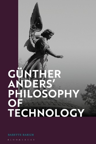 Babette Babich Günther Anders’ Philosophy of Technology (Poche) | eBay