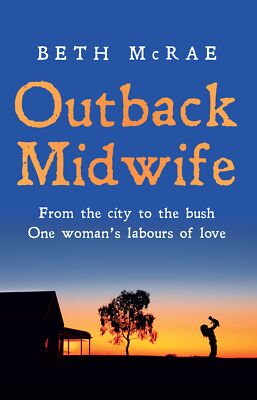 NEW BOOK Outback Midwife by McRae, Beth (2016) | eBay Australia