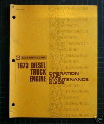 CAT Caterpillar 1673 Diesel Truck Engine Operator Operation Maintenance ...