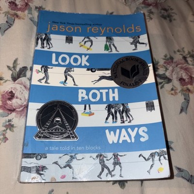 Look Both Ways : A Tale Told in Ten Blocks by Jason Reynolds(2020,trade ...