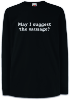 May I Suggest The Sausage Kinder Langarm T-Shirt Insatiable Wiener Logo ...