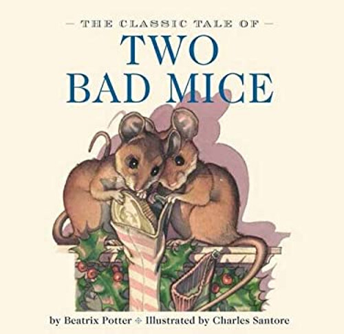 Classic Tale of Two Bad Mice : The Classic Edition Board Books Be ...