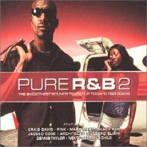 Pure R&B 2 - 2 CD - Craig David, Pink, Jagged Edge, Destiny's Child ...