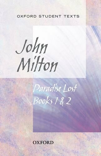 Oxford Student Texts: Paradise Lost Books 1 & 2 By John Milton, Anna ...