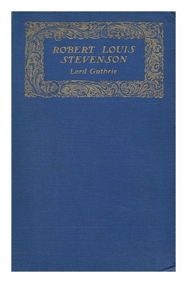 Guthrie, Charles John Signore (1849-1920) . Robert Louis Stevenson ...