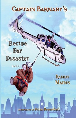 Captain Barnaby's Recipe For Disaster - paperback Randy Mains ...