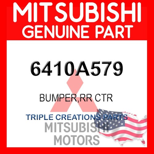 6410A579 Genuine Mitsubishi BUMPER,RR CTR | eBay