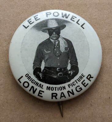 1938 The Lone Ranger Serial Lee Powell Pin back Button Extremely Rare ...