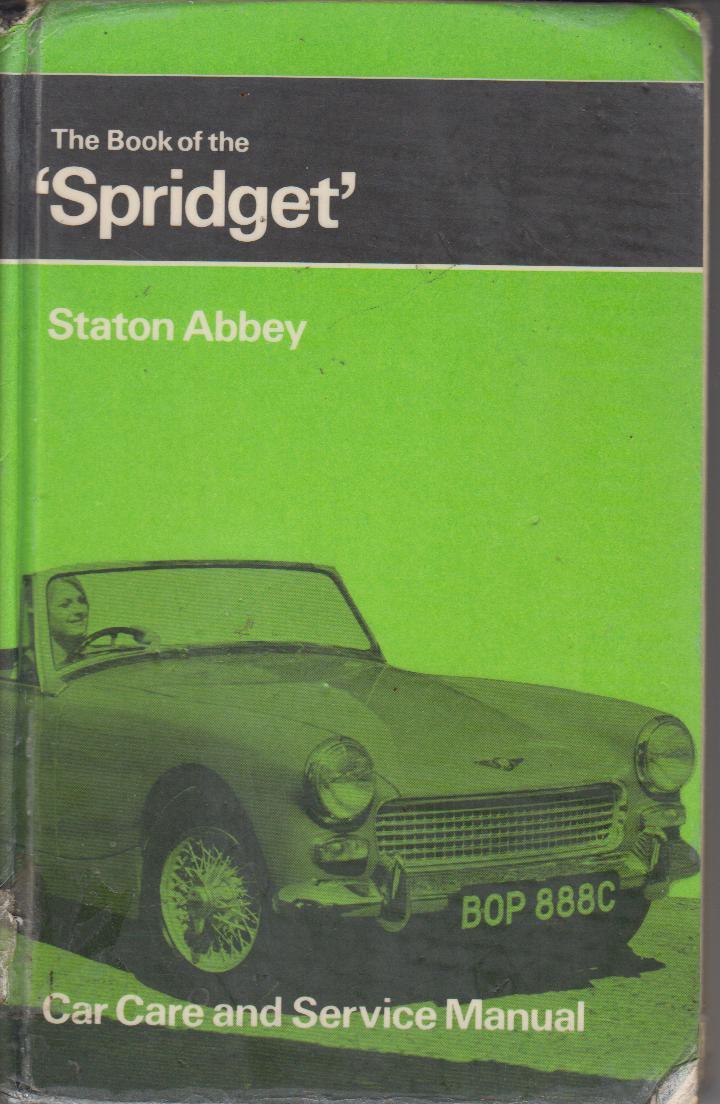 AUSTIN HEALEY FROGEYE SPRITE & MKII-IV MG MIDGET MKI-III 1958-73 REPAIR ...