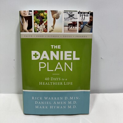The Daniel Plan Ser.: The Daniel Plan : 40 Days to a Healthier Life by ...