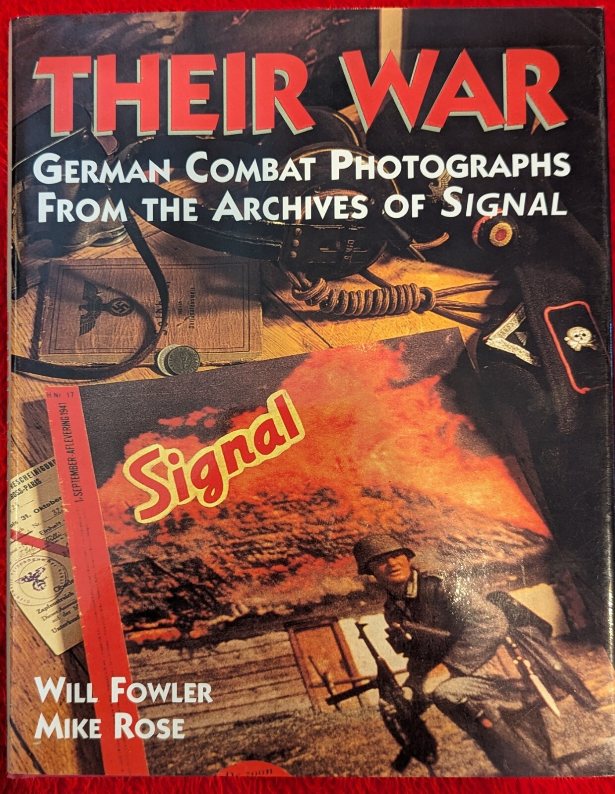 Their War, German Combat Photographs from the Archives of Signal, by ...