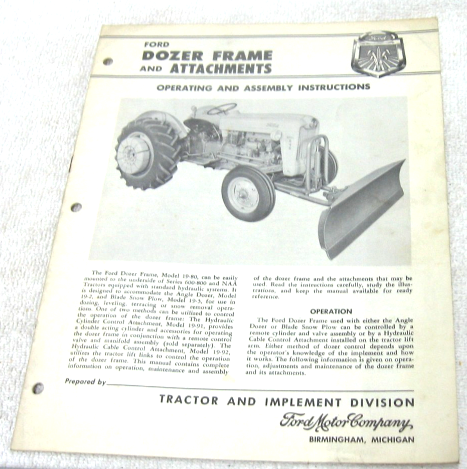 1957 FORD TRACTOR DOZER FRAME AND ATTACHMENTS OPERATING ASSEMBLY MANUAL ...