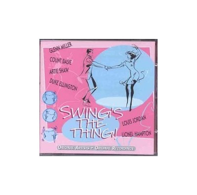 Various Artists - Swing's The Thing!: ORIGINAL ARTI... - Various ...