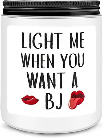 Birthday Gifts for Men, Light Me When You Light Me When You Want A BJ ...