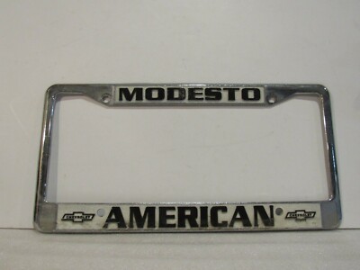 Modesto American Cheverolet License Plate Frame Metal Collectible | eBay