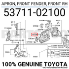 5371102100 Genuine Toyota APRON, FRONT FENDER, FRONT RH 53711-02100 | eBay