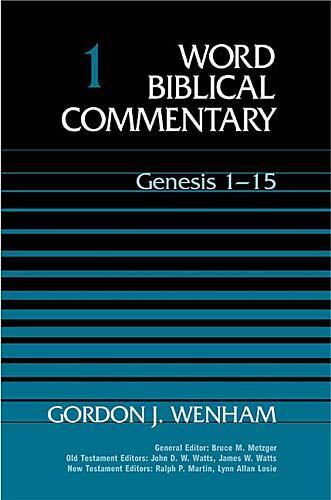 Word Biblical Commentary Ser.: Genesis 1-15 by Gordon J. Wenham (1987 ...