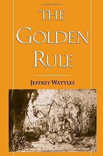THE GOLDEN RULE By Jeffrey Wattles **Mint Condition** 9780195110364| eBay