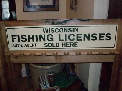 WISCONSIN FISHING LICENSES SOLD HERE New sign 36 inch by 8 inch ...