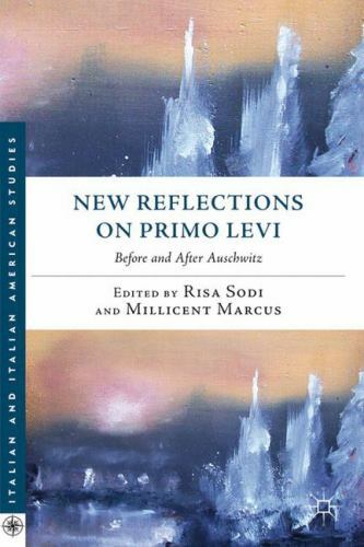 Italian and Italian American Studies: New Reflections on Primo Levi ...