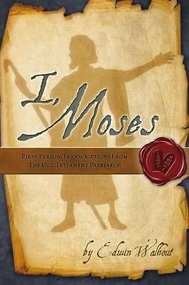 I, Moses by Edwin Walhout (Paperback, 2015) for sale online | eBay
