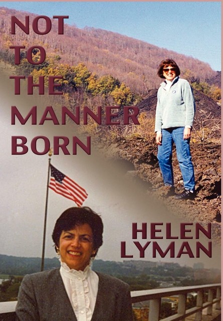 NOT TO THE MANNER BORN von Helen Lyman (2011, Gebundene Ausgabe) online ...