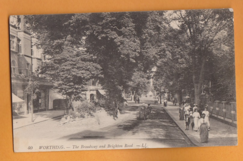 Sussex - Worthing - The Broadway & Brighton Road. Louis Levy. LL 40 ...