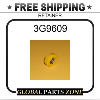 3G9609 - RETAINER 8E6259 8J5309 8A7865 3G9609W 964749 fits Caterpillar ...