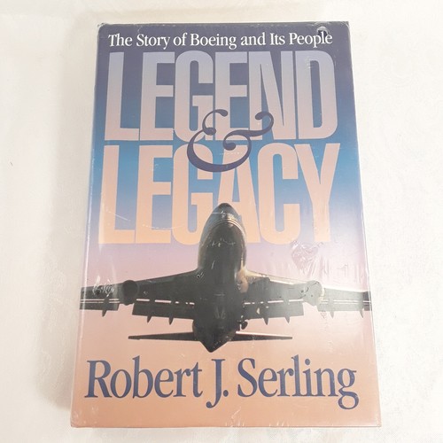 Legend and Legacy-The Story of Boeing & Its People, Robert Serling, NIP ...
