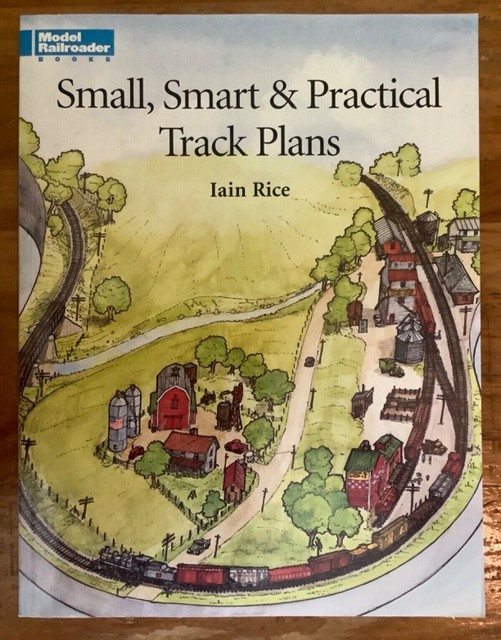 Model Railroader Ser.: Small, Smart and Practical Track Plans by Iain ...
