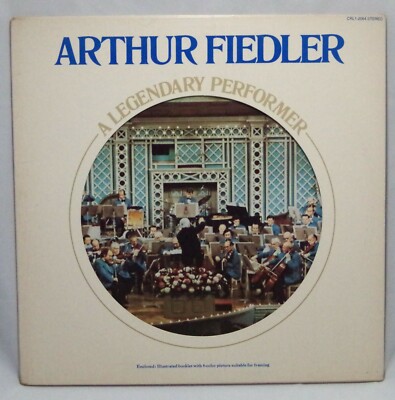 ARTHUR FIEDLER: LEGENDARY PERF. From b.b.'s bargain bin! Buck-forty ...
