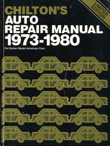 Chilton Auto Repair Manual, 1980 Hardcover Chilton Automotive Edi ...