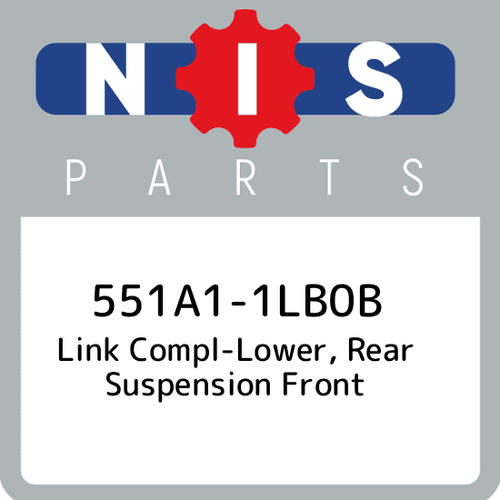 551A1-1LB0B Nissan Link compl-lower, rear suspension front 551A11LB0B ...