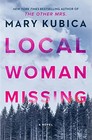 Local Woman Missing: A domestic thriller novel from master of su ...