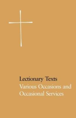Lectionary Texts Pew Edition: Various Occasions and Occasional Services ...