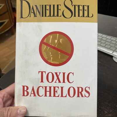Toxic Bachelors - Mass Market By Steel, Danielle - Hardcover 2005 ...