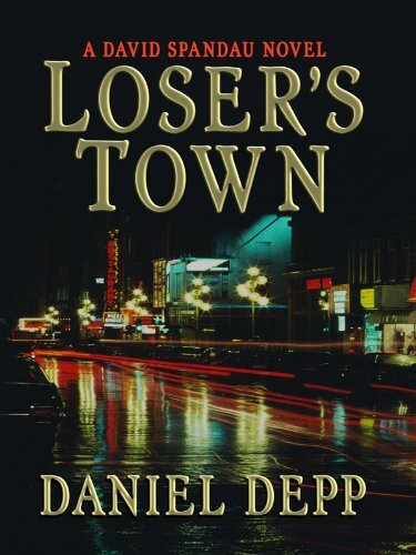 Loser's Town (Thorndike Thrillers) By Daniel Depp | eBay