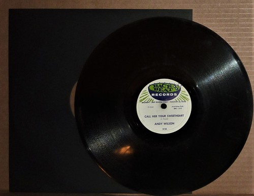 10" - 78 RPM SHELLAC RECORD by ANDY WILSON "CALL HER YOUR SWEETHEART ...